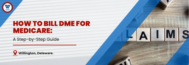 How To Bill DME For Medicare: Practical Step-by-Step Guide