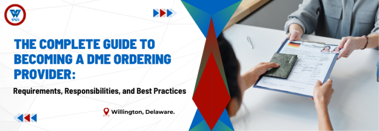 DME Ordering Provider Guide: Best Practices and Requirements